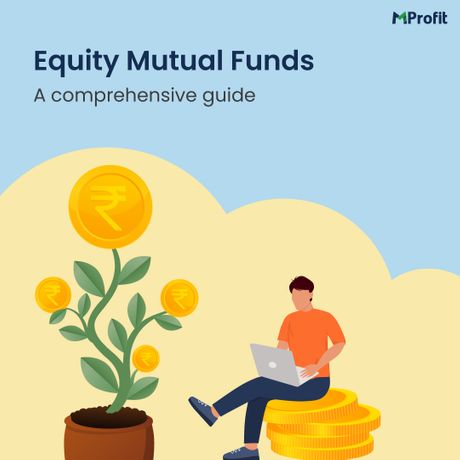 Understanding the Basics of Equity Mutual Funds | MProfit